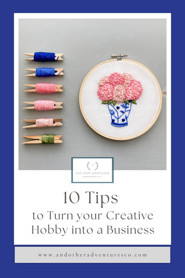 10 Tips to Turn Your Creative Hobby Into a Business - And Other ...
