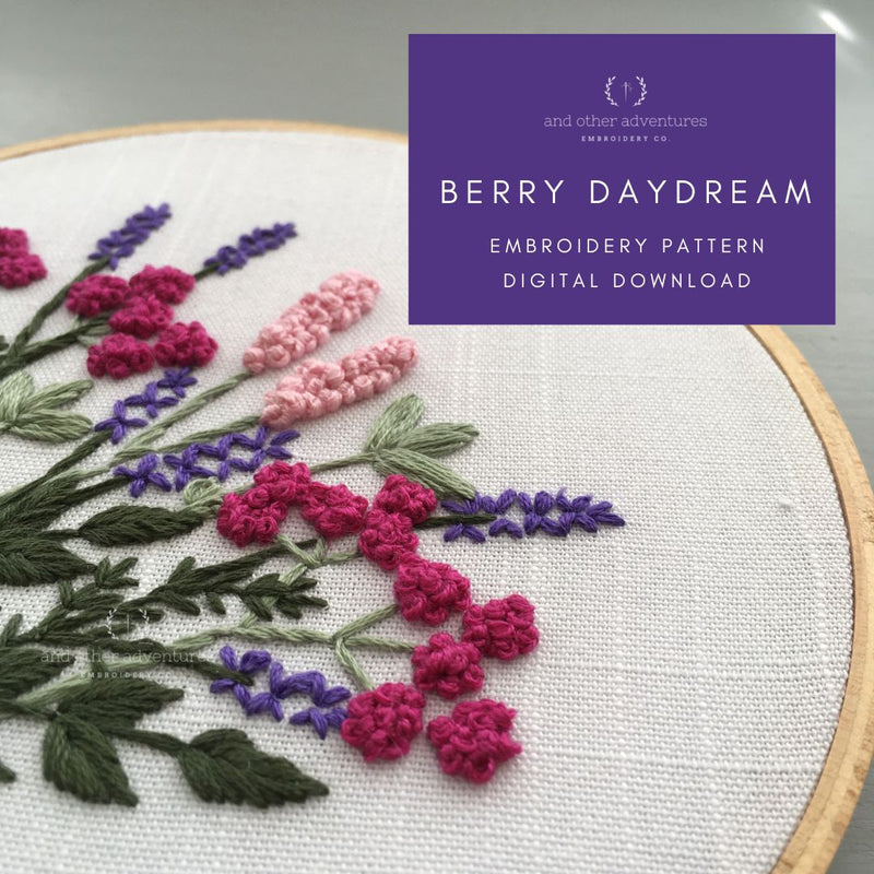 Beginner Embroidery PDF Pattern - Berry Daydream - And Other Adventures Embroidery Co