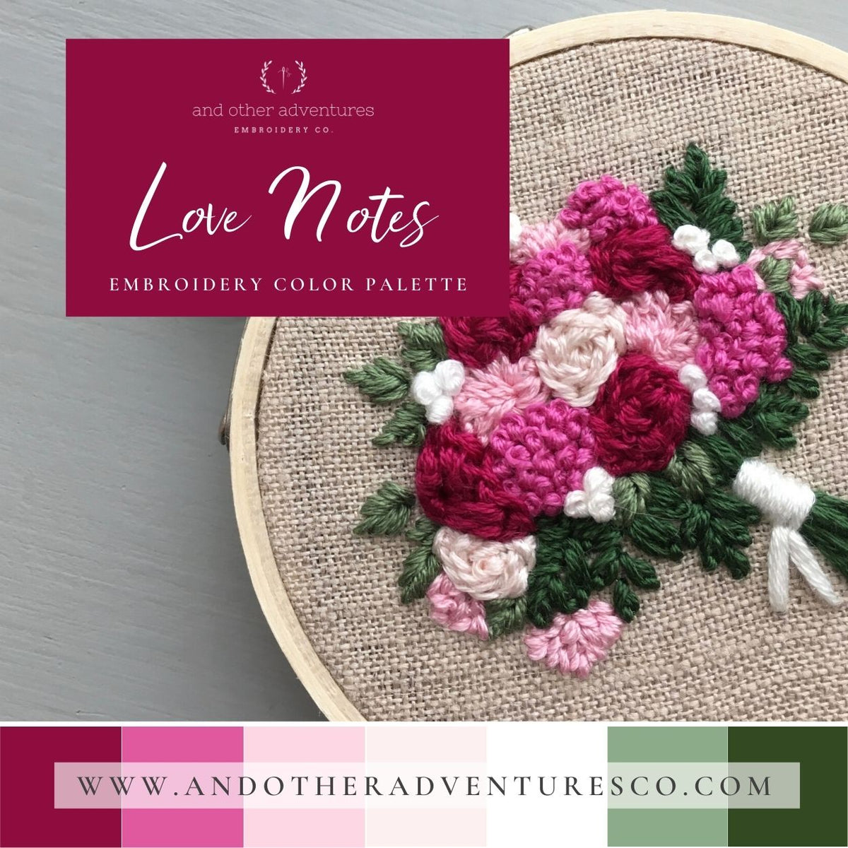 Love Notes - Embroidery Color Palette - And Other Adventures Embroidery Co